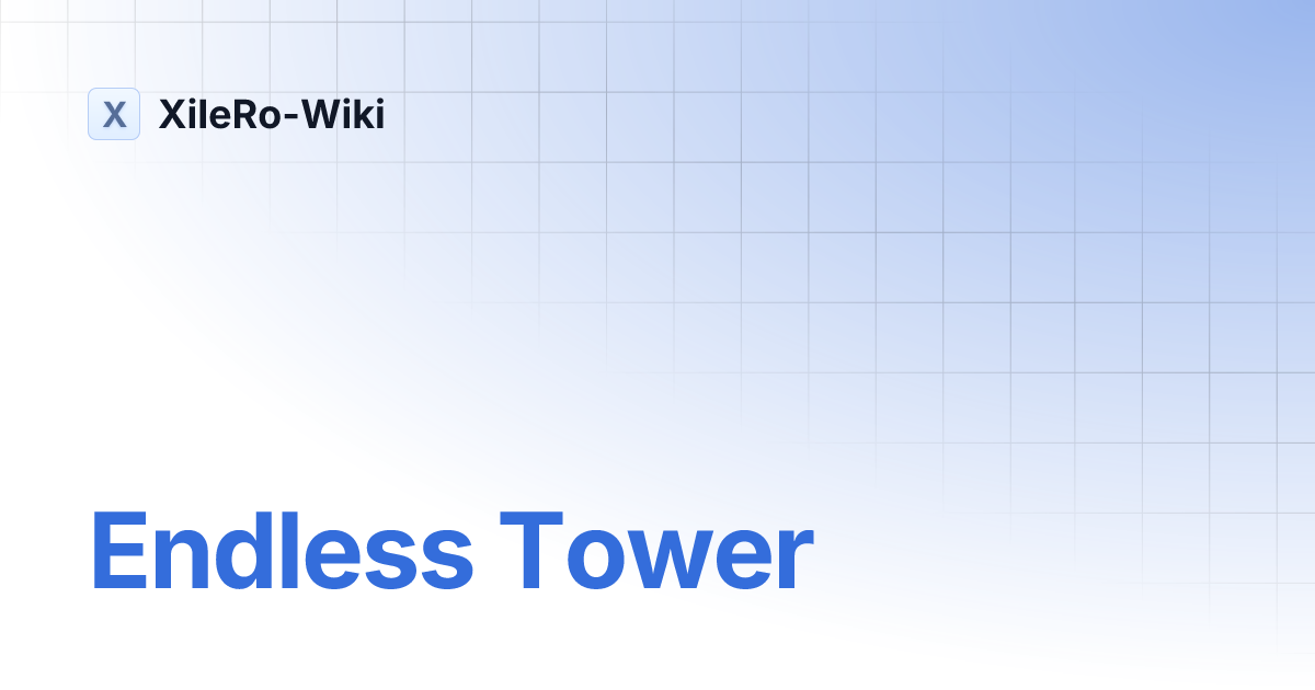 Endless Tower | XileRo-Wiki